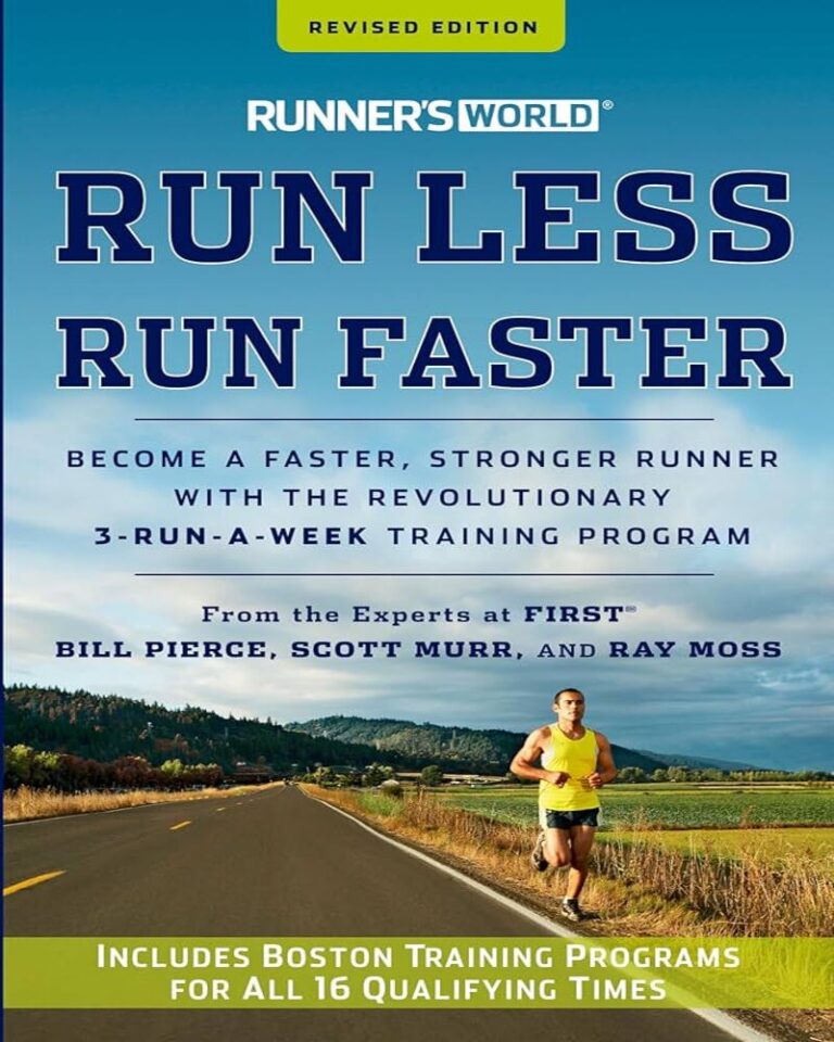 Runner’s World Run Less, Run Faster: Become a Faster, Stronger Runner ...